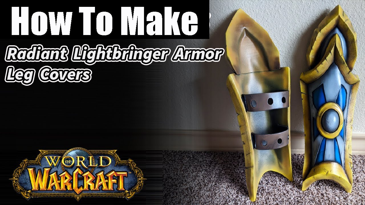 How to make Leg Covers (Radiant Lightbringer Armor) from World of ...