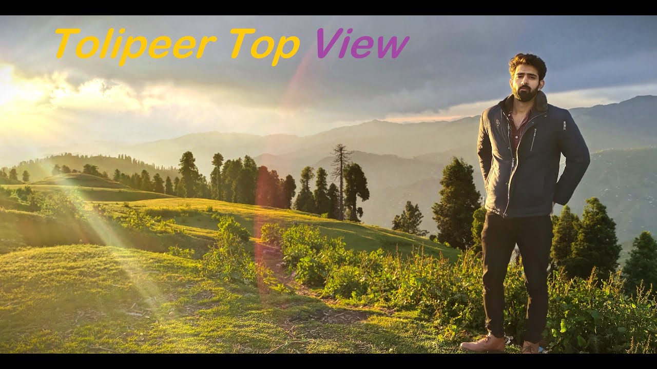 Tolipeer Top in Kashmir Amazing View - YouTube