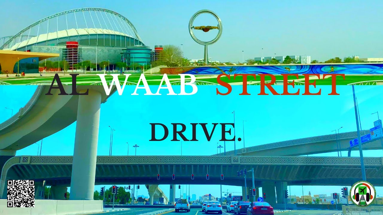 AL WAAB STREET // DOHA // QATAR // DRIVE @TheAfricanAdventurerDiaries ...