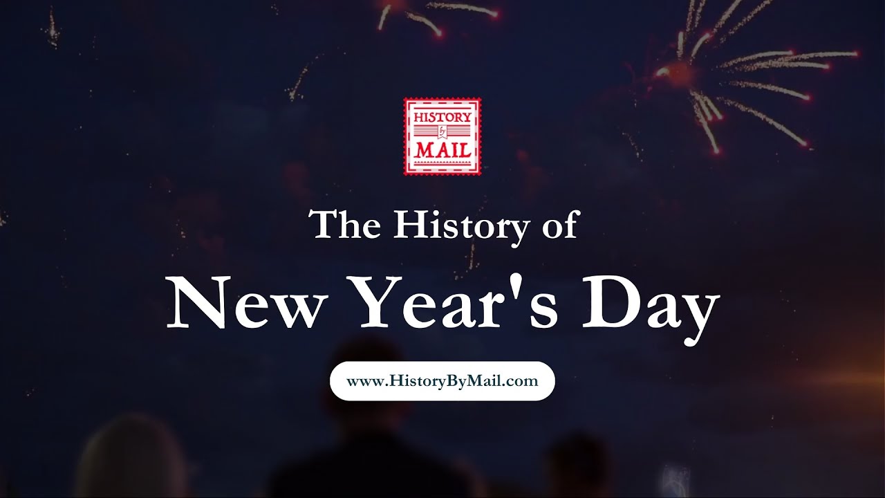 The History of New Year's Day | History By Mail - YouTube