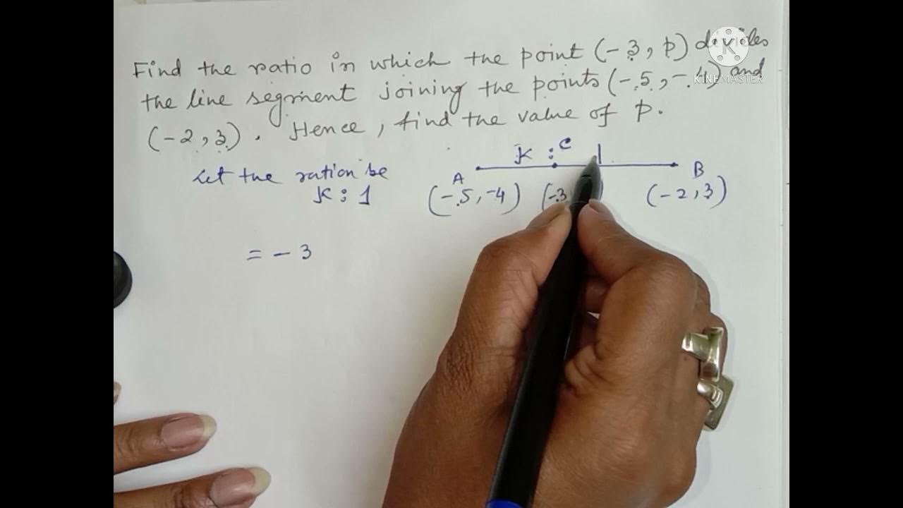 Find the ratio in which the point(-3,p) divides line segment joining the points (-5,-4) and (-2 ...