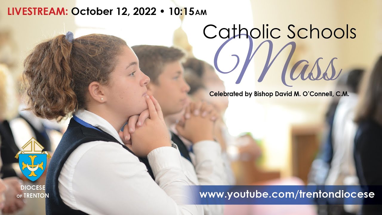 2022 Diocese of Trenton Catholic Schools Mass - YouTube