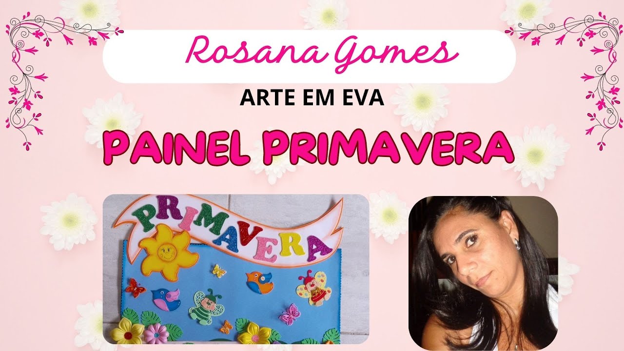PAINEL PRIMAVERA EM EVA - Faça você mesmo esse lindo painel decorativo ...