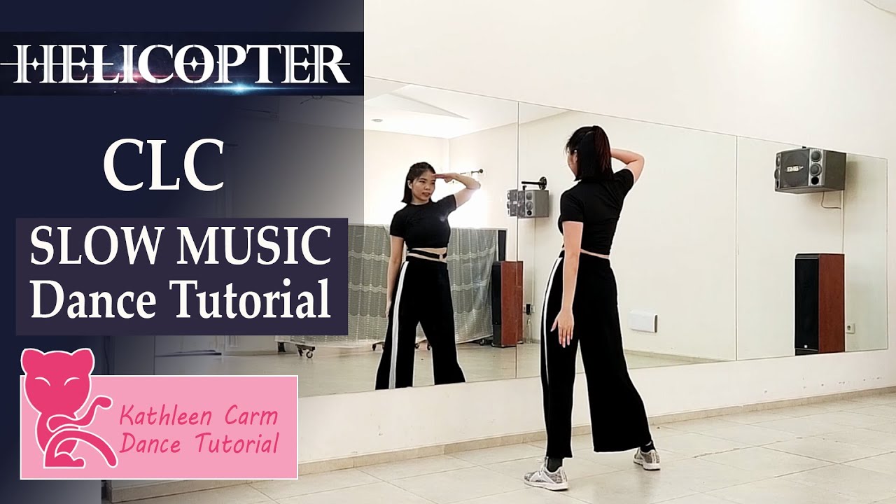 CLC - 'HELICOPTER' | Dance Tutorial | Slow music + mirrored - YouTube