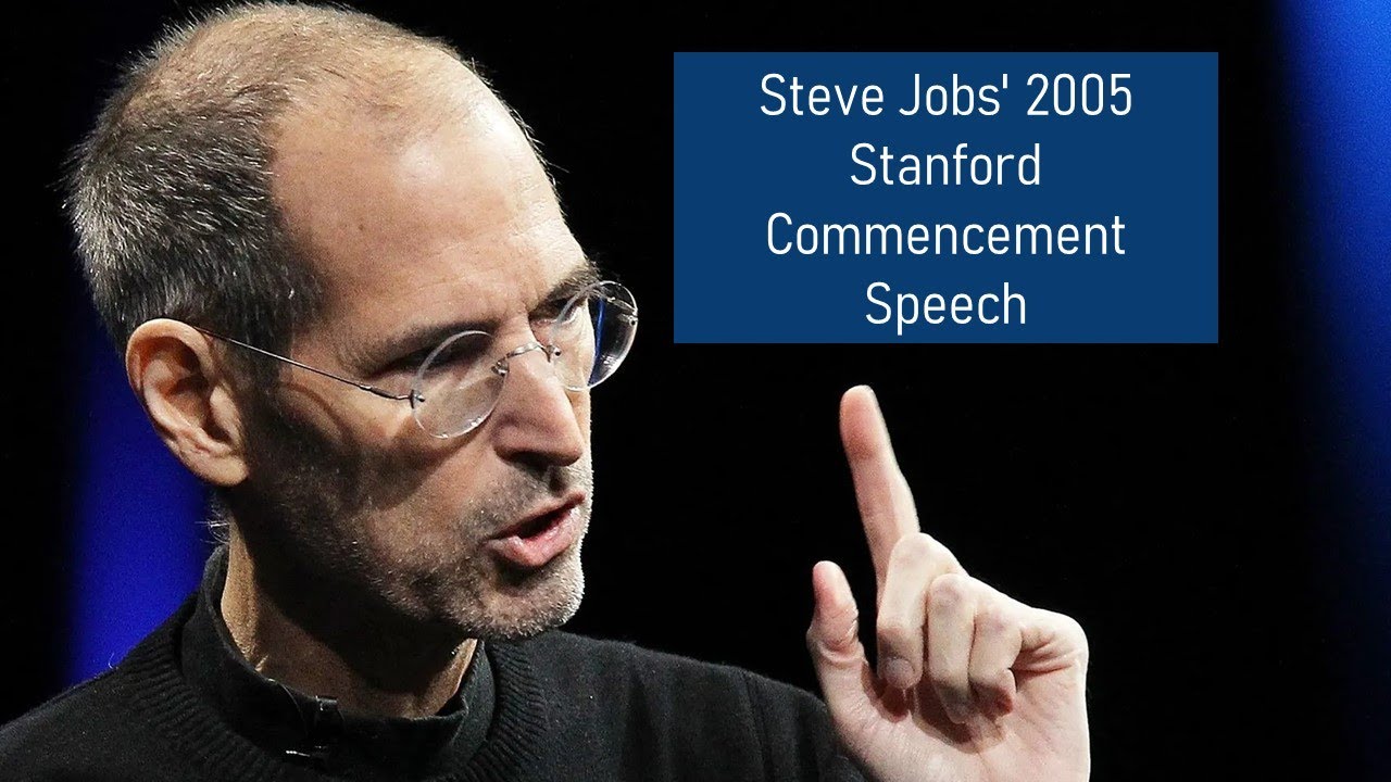 Steve Job's 2005 Stanford Commencement Speech - YouTube
