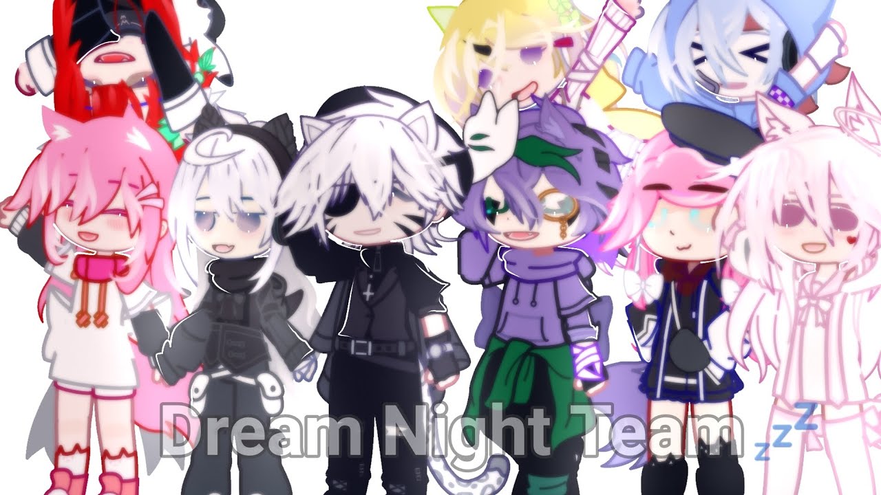 Dream Night Team💤||By:Rii||#dnt💤 - YouTube