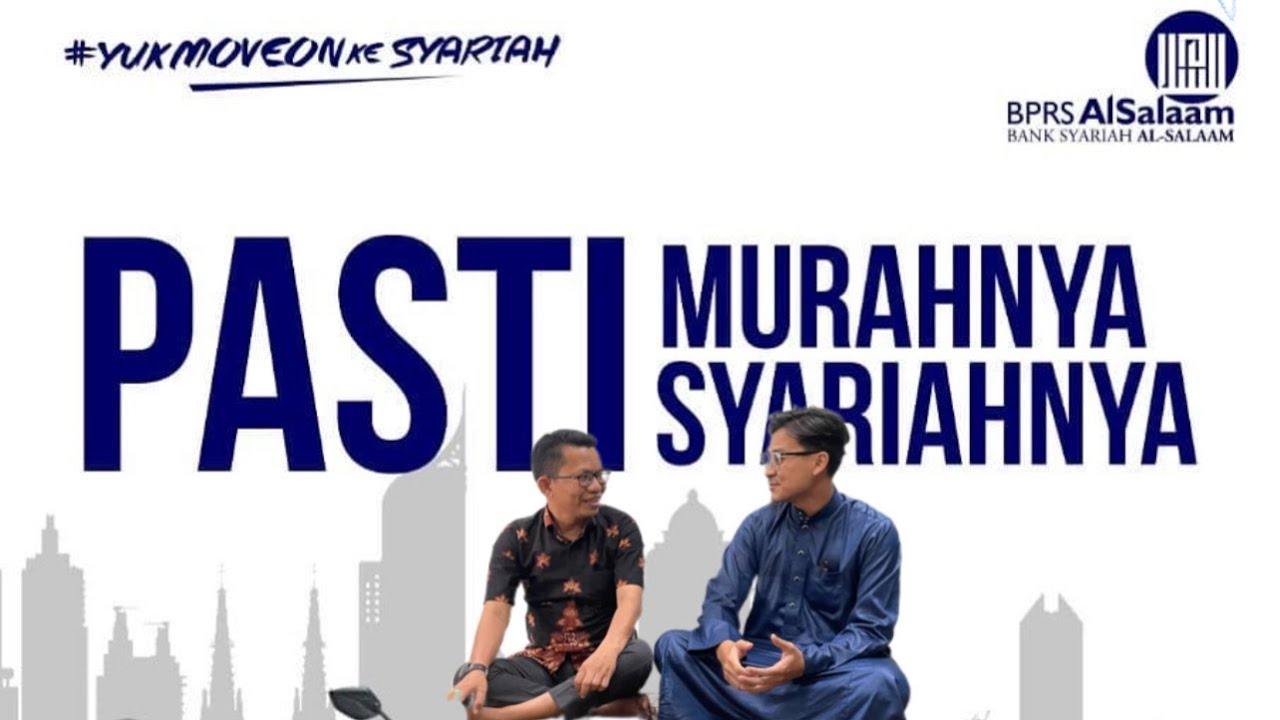 AKAD DI BPRS AL SALAAM SUDAH SESUAI SYARIAT ISLAM - YouTube
