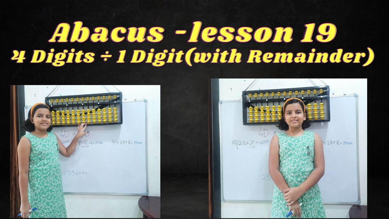 Abacus Lesson No 19-4 Digits ÷ 1 Digit (with remainder)/How to learn ...