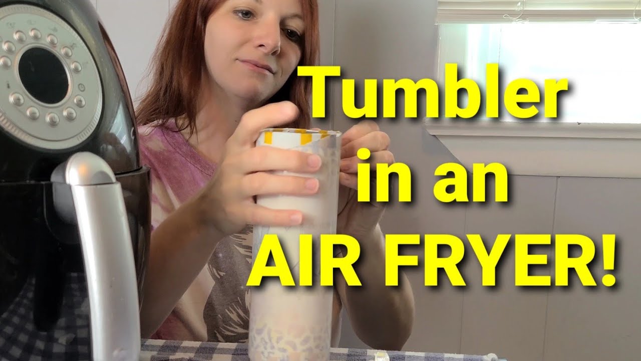 How To Sublimate A Tumbler In An AIR FRYER Making A 20oz Tumbler how-to-sublimate-a-tumbler-in-an-air-fryer-making-a-20oz-tumbler