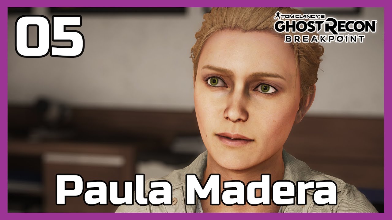 Ghost Recon Breakpoint: Paula Madera Part 5 (Cutscenes only, Game Movie ...