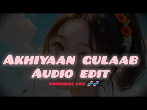 Akhiyaan gulaab - Mitraz (audio edit)#audio #dance - YouTube