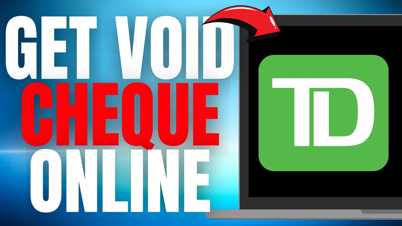 EASILY get a VOID CHEQUE in TD Bank App! (FULL GUIDE) - YouTube