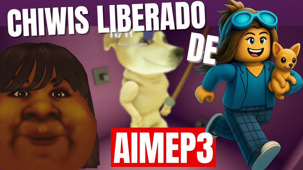 Libere a CHIWIS de AIMEP3 - ROBLOX - YouTube