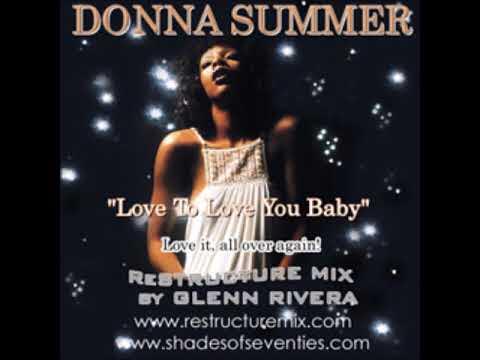 REISSUE: "Love To Love You Baby" - Glenn Rivera ReStructure Mix - Donna Summer - YouTube