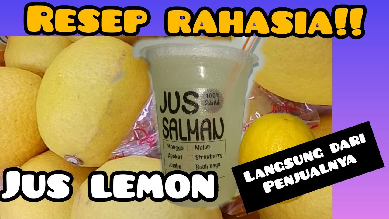 RESEP RAHASIA!! CARA MEMBUAT JUS LEMON YANG MUDAH DAN ENAK ala Pedagang ...