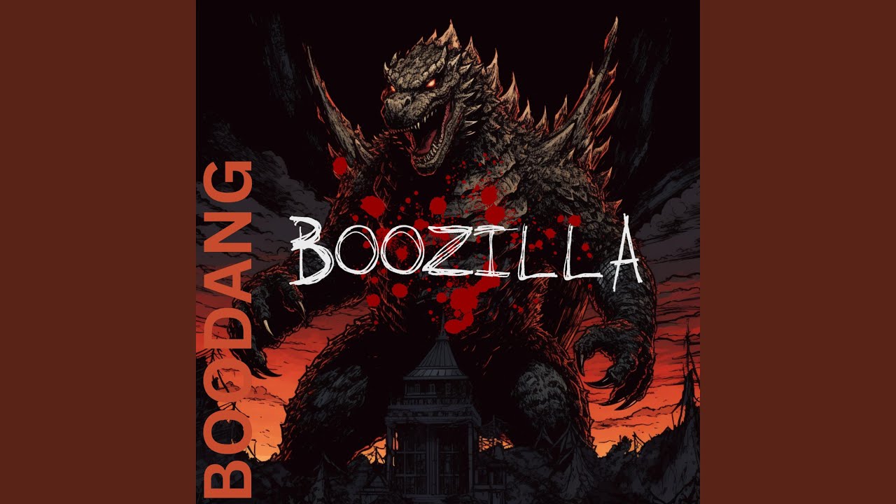 BOOZILLA - YouTube