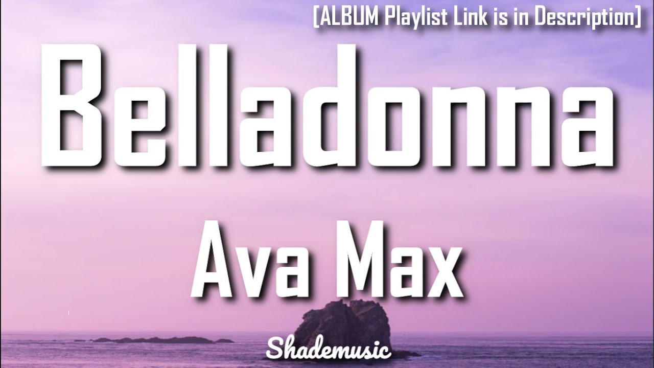Ava Max Belladonna Lyrics Youtube