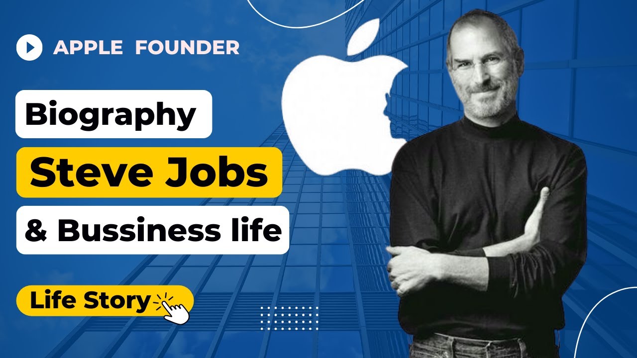 Steve Jobs Biography | Apple Founder | Success Story - YouTube