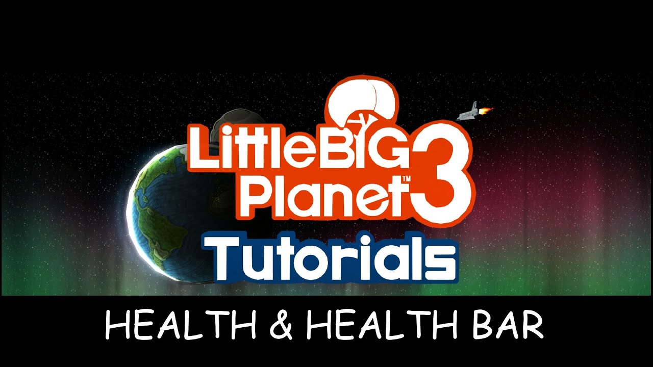 LBP3 Tutorials [Health / Health Bar] - YouTube
