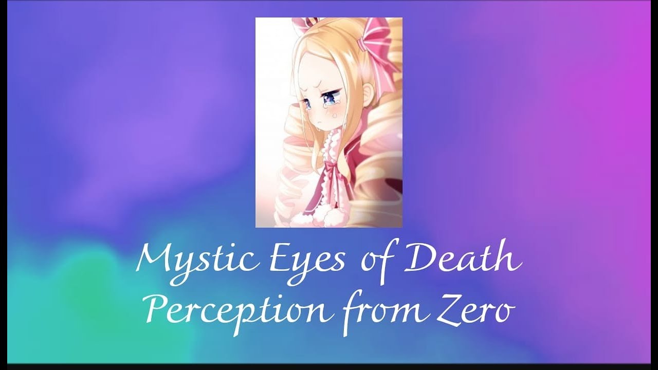 Mystic Eyes of Death Perception from Zero 1-10 - YouTube