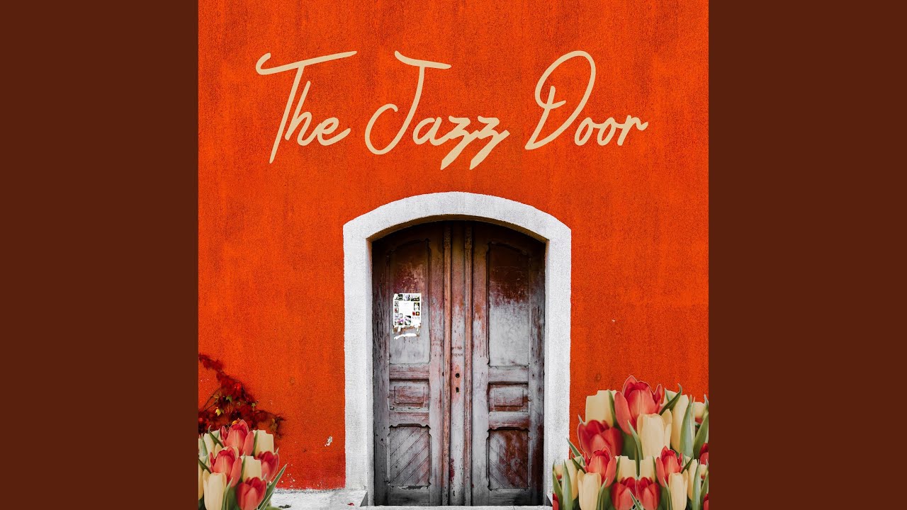 The Jazz Door - YouTube