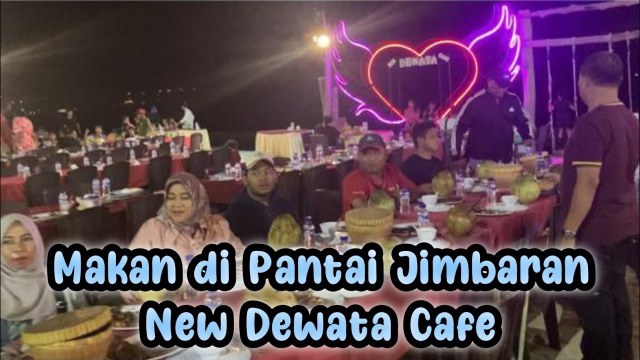 New Dewata Cafe, Tempat Makan Asik Murah di Pinggir Pantai Jimbaran ...