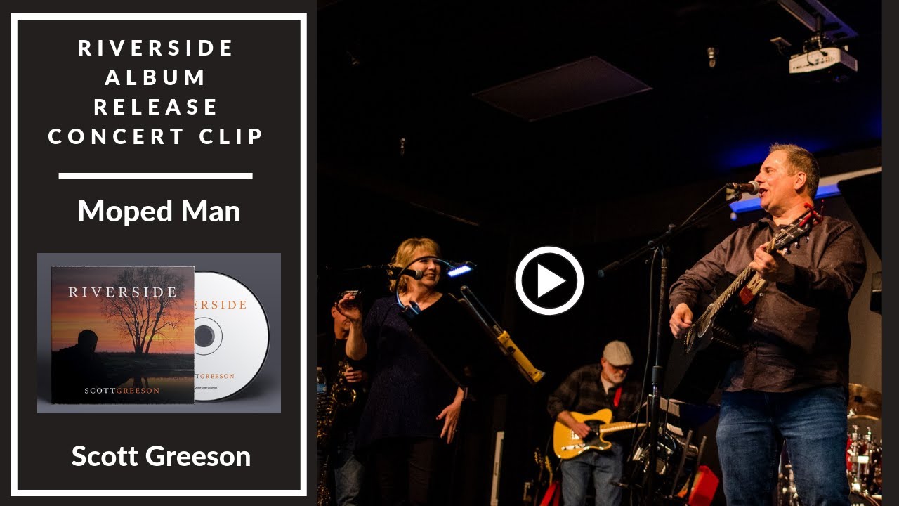 Moped Man - Concert Clip - Scott Greeson, Riverside Album | Michael ...