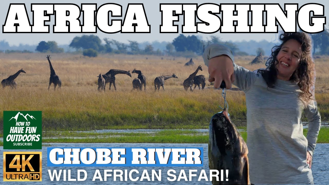 Catfish Fishing Trip on the Chobe River | Africa Safari - YouTube