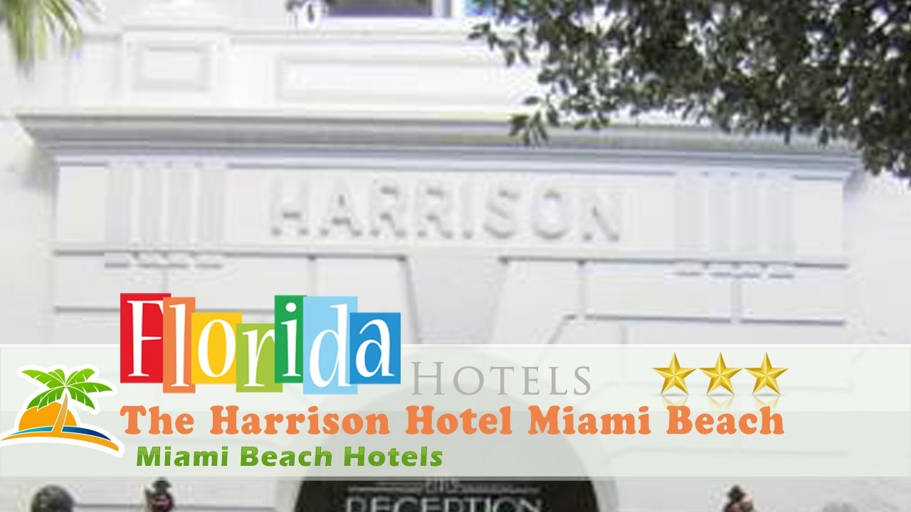 The Harrison Hotel Miami Beach - Miami Beach Hotels, Florida - YouTube