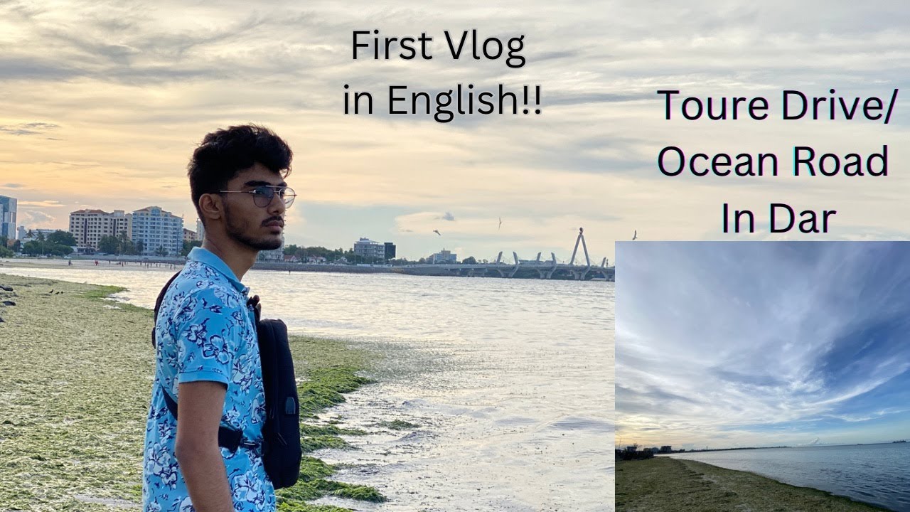 Toure Drive | Ocean Road Dar Es Salaam | First Vlog In English !! - YouTube