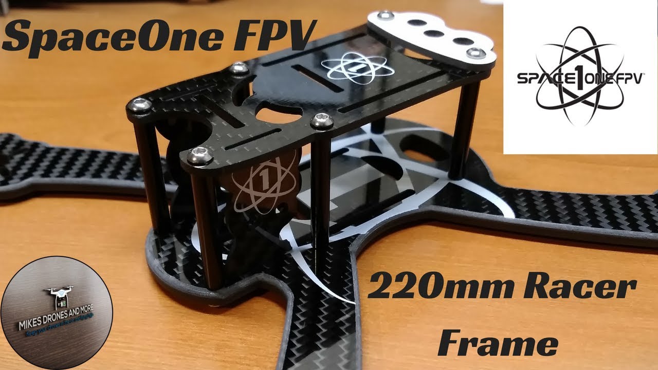 Space One FPV 220X Racer Frame - YouTube