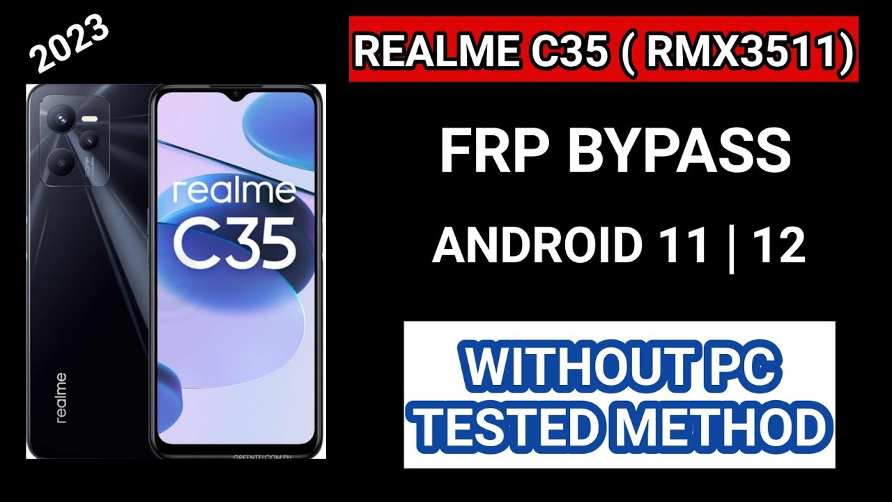REALME C35 FRP BYPASS 2023 || RMX 3511 GOOGLE ACCOUNT BYPASS WITHOUT PC - YouTube