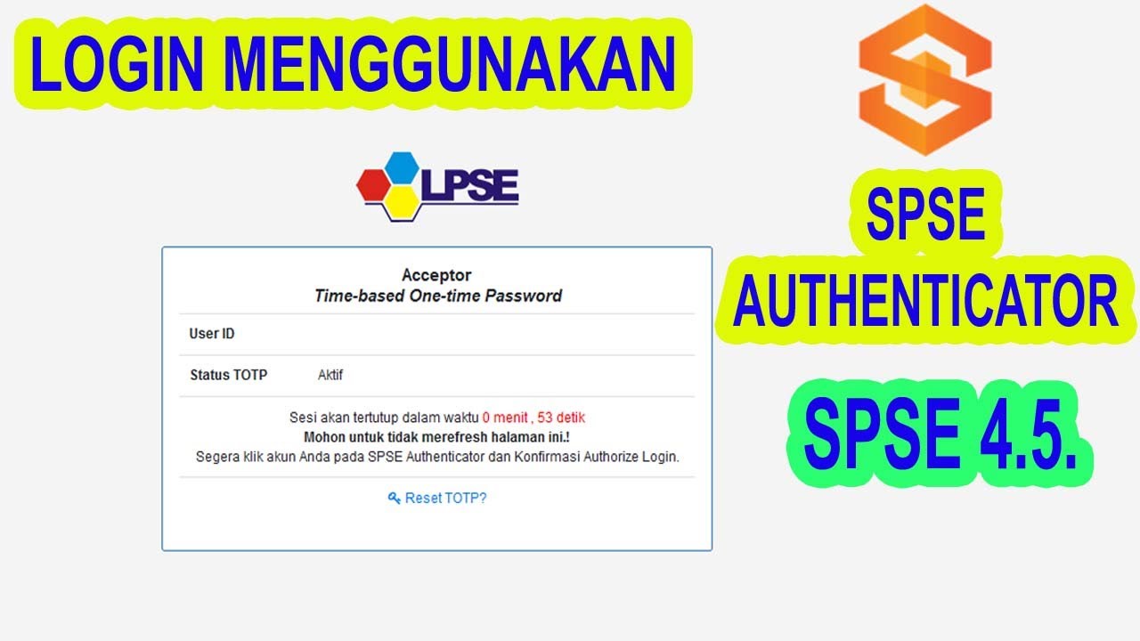 CARA LOGIN MENGGUNAKAN SPSE AUTHENTICATOR DI SPSE 4.5. - YouTube