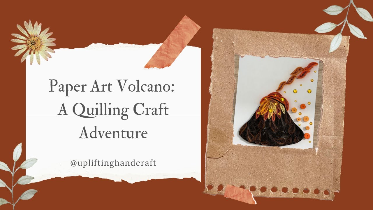 Paper Art Volcano: A Quilling Craft Adventure 🌋 - YouTube