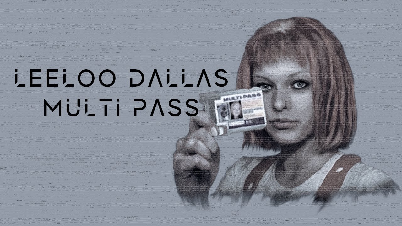 The Fifth Element - Protect Life (LT Remix) | Leeloo Dallas, Multi-Pass ...