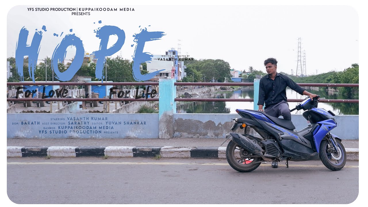 HOPE - Short Film 4k |Vasanth Kumar | YFS Studio Production @Kuppai Koodam Media |After Edits ...