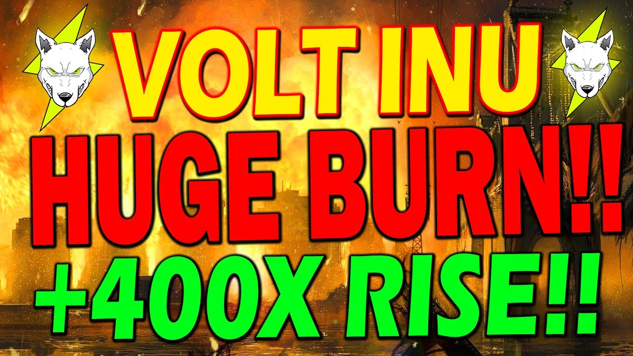 VOLT INU $25,000 BURN!!! VOLT COIN 400X POTENTIAL!! * IMPORTANT UPDATE ...
