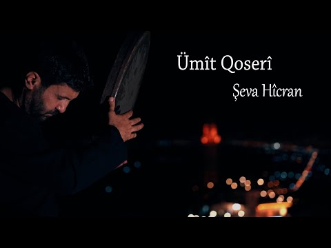 Ümit Qoserî - Şeva Hicran