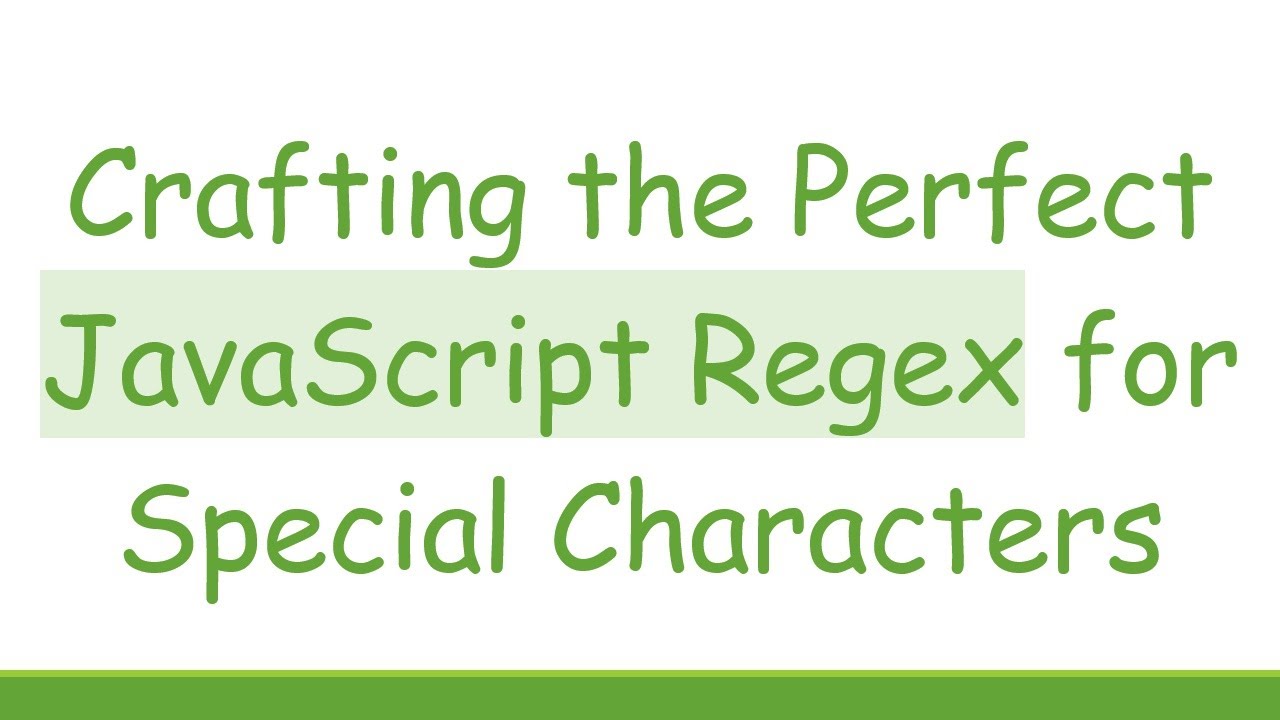 Crafting the Perfect JavaScript Regex for Special Characters - YouTube