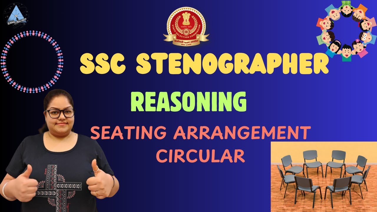SSC STENOGRAPHER 2024 | SEATING ARRANGEMENT | CIRCULAR ARRANGEMENT | By ...