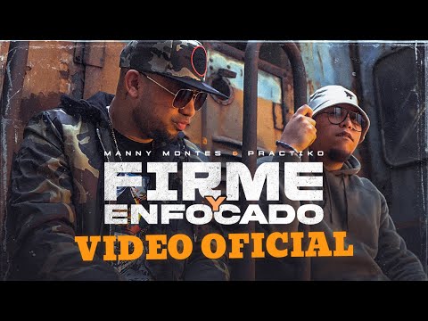 Manny Montes ✘ @Practiko_ - Firme y Enfocado | Rap Cristiano (Video Oficial)