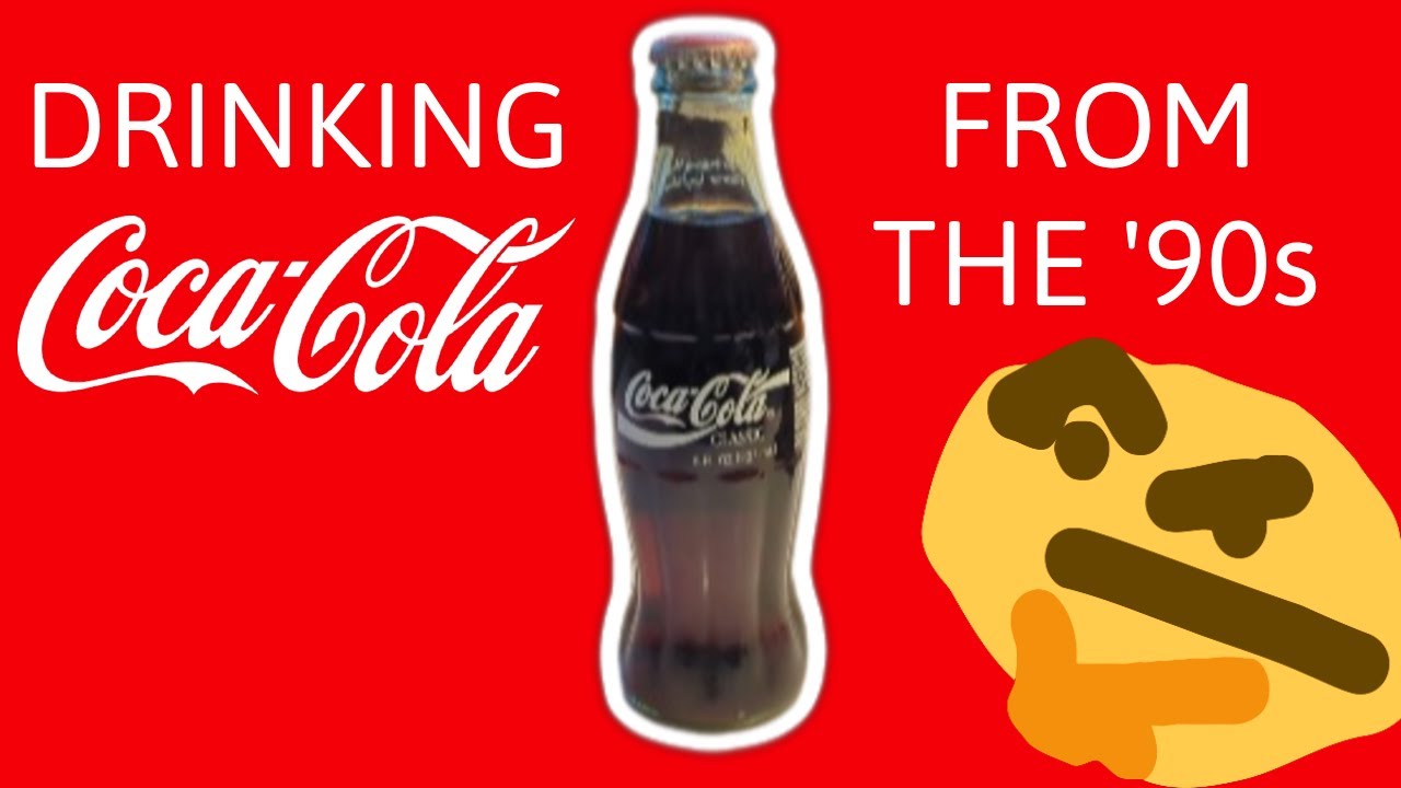 Drinking Coca Cola from the '90s - YouTube