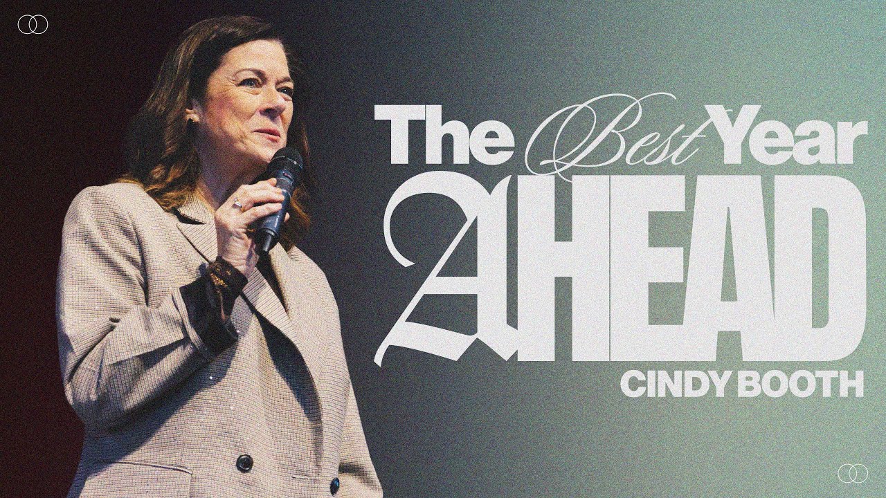 THE BEST YEAR AHEAD | CINDY BOOTH - YouTube