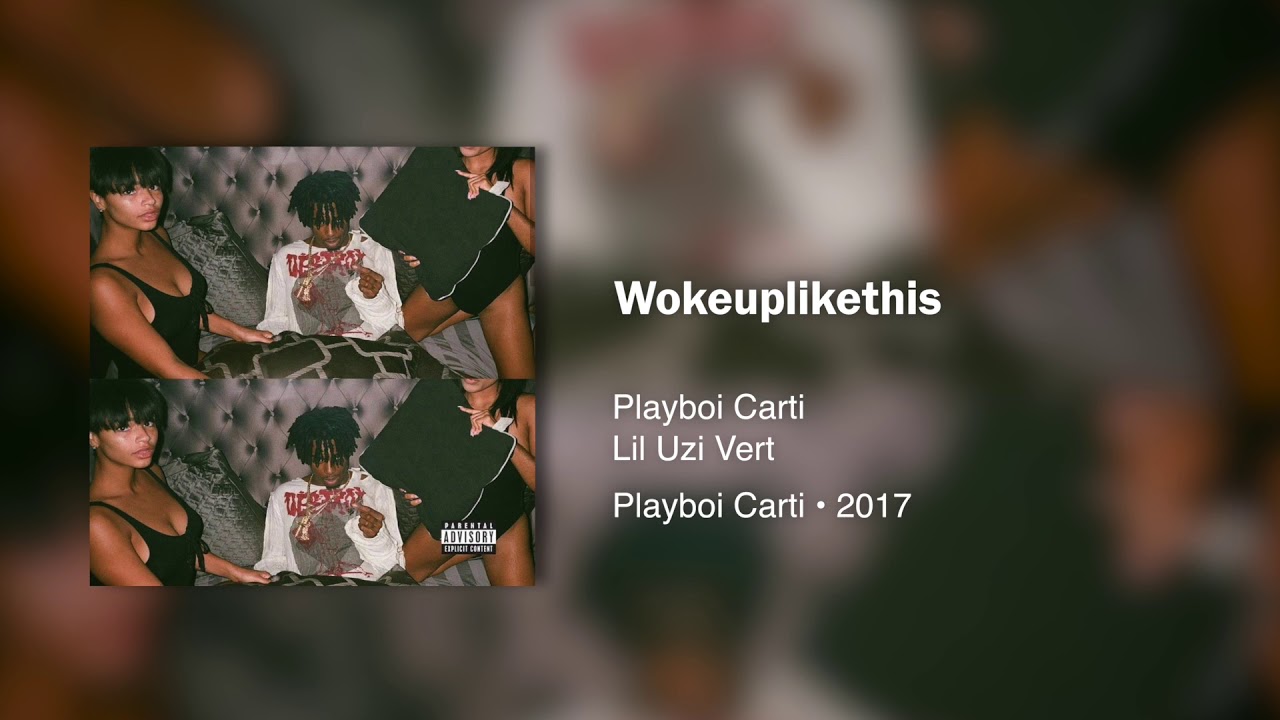 Playboi Carti Wokeuplikethis Ft Lil Uzi Vert • 432hz Youtube