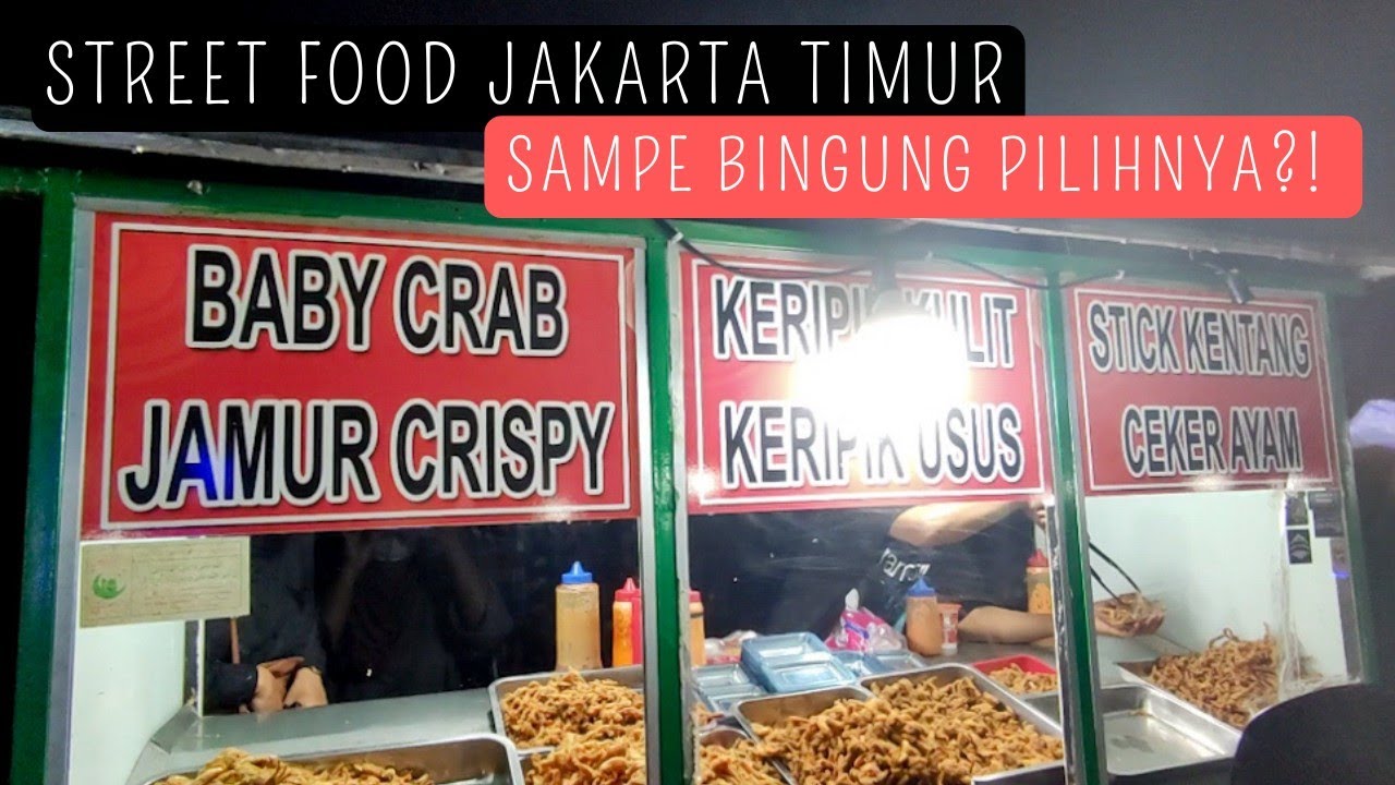 COBAIN JAJANAN YANG ADA DI STREET FOOD BKT JAKARTA TIMUR | ENAK SEMUAA ...