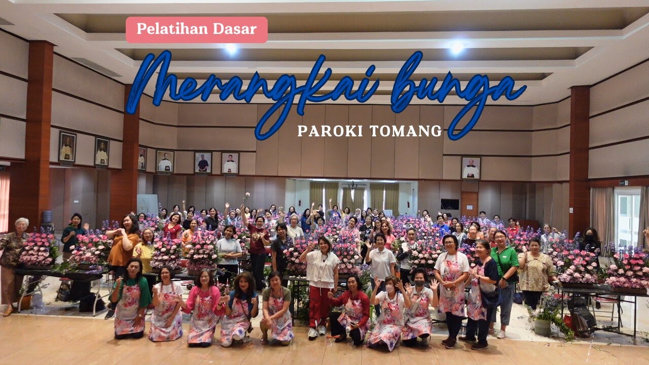 Workshop || Pelatihan Dasar Merangkai Bunga Paroki Tomang - YouTube