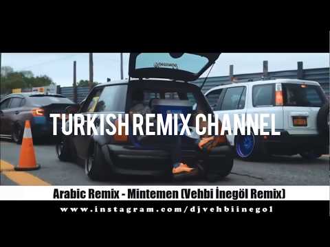 Arabic Remix - Mintemen(Vehbi İnegöl Remix) #ArabicRemix