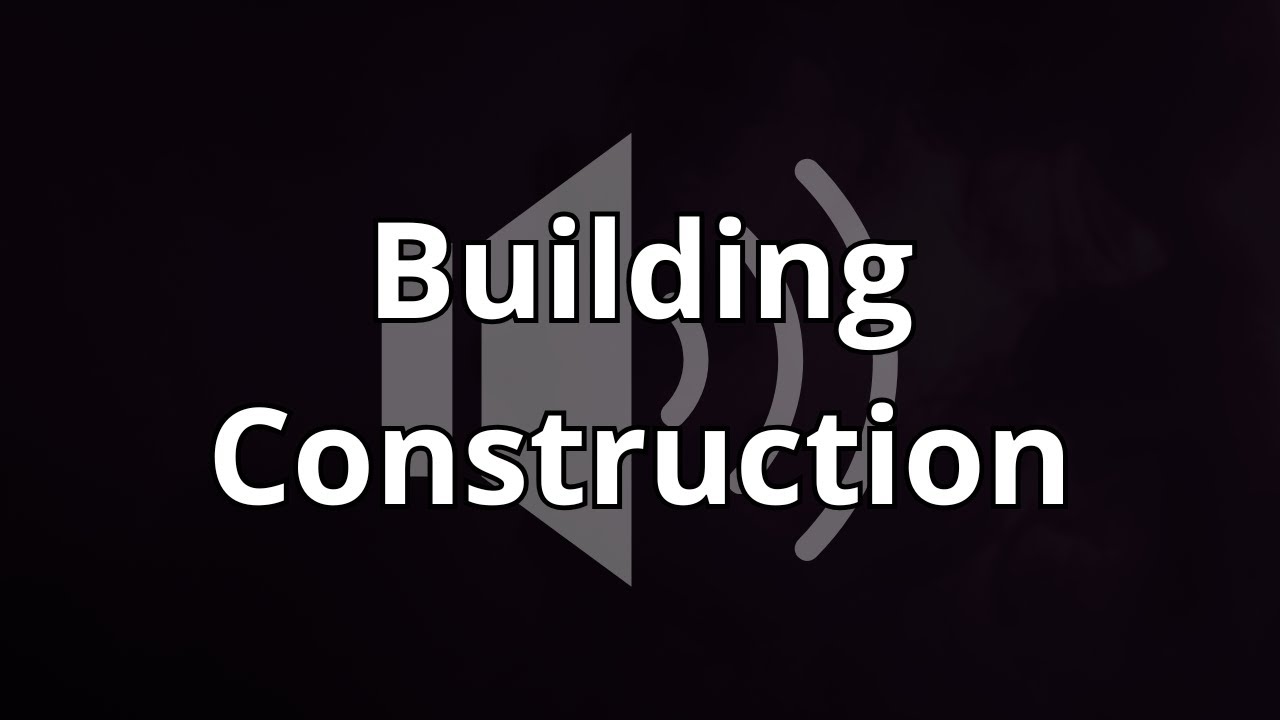 Building Construction Sound Effect - YouTube