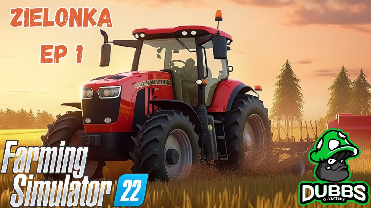 FS22 | Zielonka Ep 1 | Time lapse | Farm Simulator22 - YouTube