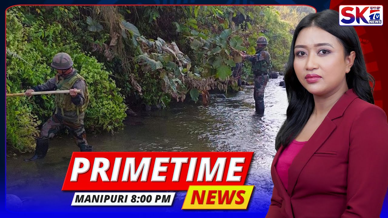 SKTV'S PRIMETIME MANIPURI NEWS [01/12/24 - 08:00 PM] [LIVE] - YouTube